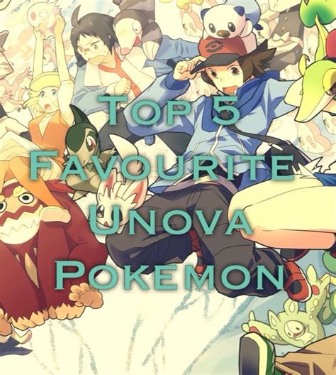 Top 5 Favourite Unova Pokemon Pokémon Amino