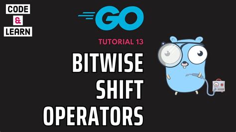 Bitwise Shift Operators And Bit Manipulation In Go What You Need To