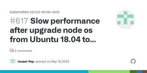 Slow Performance After Upgrade Node Os From Ubuntu 18 04 To Ubuntu 22