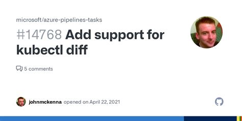 Add Support For Kubectl Diff · Issue 14768 · Microsoftazure Pipelines