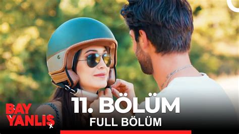 Bay Yanlış 11 Bölüm Youtube