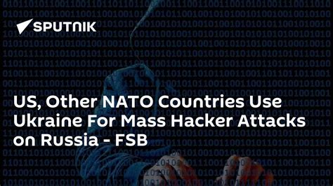 United States Other Nato Countries Use Ukraine For Mass Hacker Attacks