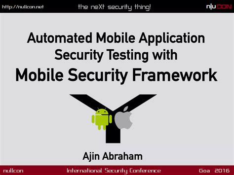 Nullcon Goa 2016 Automated Mobile Application Security Testing With