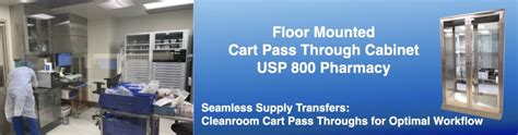 Cart Pass Through Floor Mounted Hospital Usp 800 Pharmacy