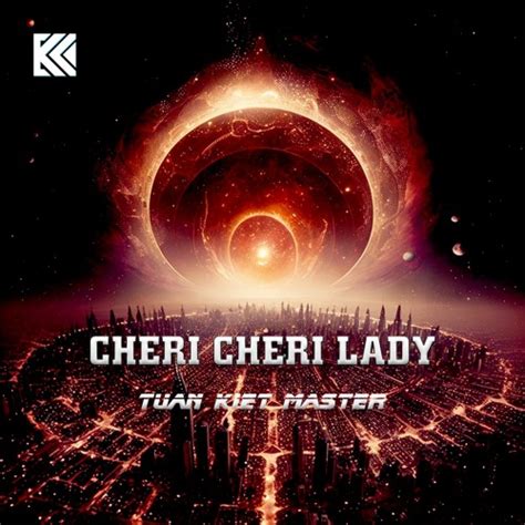 Stream Cheri Cheri Lady Remix Version 1 MalÉna TuẤn KiỆt Master