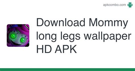 Mommy Long Legs Wallpaper Hd Apk Android App Free Download