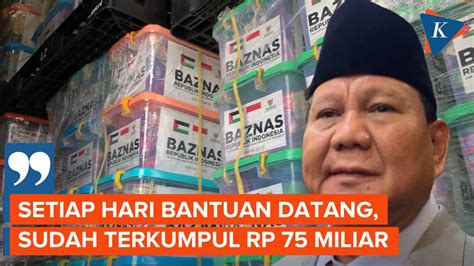 Video Prabowo Ungkap Bantuan Untuk Palestina Sudah Terkumpul Hingga Rp