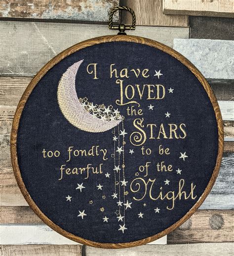 I Have Loved The Stars Too Fondly To Be Fearful Of The Night