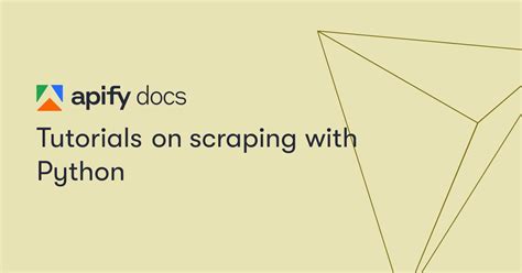 Tutorials On Scraping With Python Academy Apify Documentation