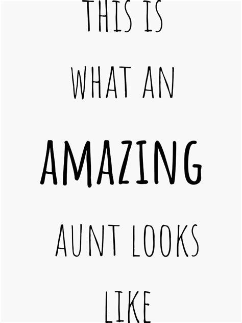 This Is What An Amazing Aunt Looks Like Sticker For Sale By Sucinatsangg Redbubble