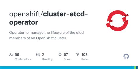 Github Openshiftcluster Etcd Operator Operator To Manage The