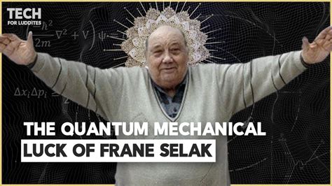 What Frane Selak Can Teach Us About The Universe