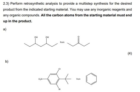 Solved 23 Perform Retrosynthetic Analysis To Provide A