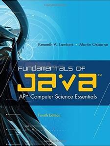 Fundamentals of Java: AP Computer Science Essentials - 4th Edition - Solutions and Answers | Quizlet