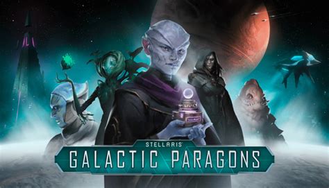 Koop Stellaris Galactic Paragons Pc And Mac Steam