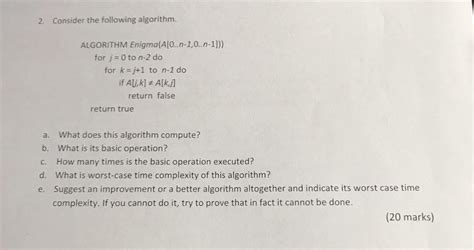 Solved Consider The Following Algorithm Algorithm