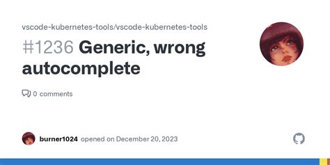 Generic Wrong Autocomplete · Issue 1236 · Vscode Kubernetes Tools