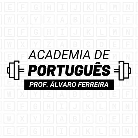 Academia de Português do Álvaro Ferreira É bom Vale a pena