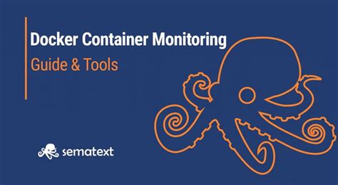 12 Best Docker Container Monitoring Tools [2022 Comparison] Sematext
