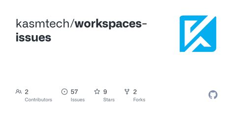 issues · kasmtech workspaces issues · github