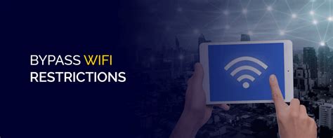 How To Bypass Wi Fi Restrictions 100 Working Methods