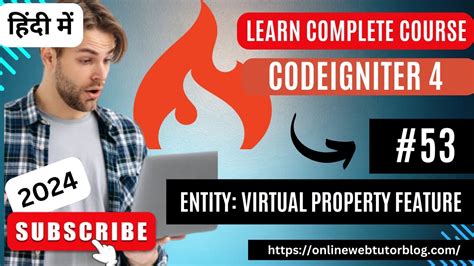 Codeigniter 4 Tutorials In Hindi Entity Virtual Property Feature
