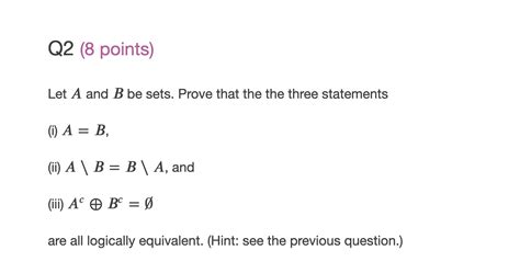 Solved Q2 8 Points Let A And B Be Sets Prove That The The Chegg Com