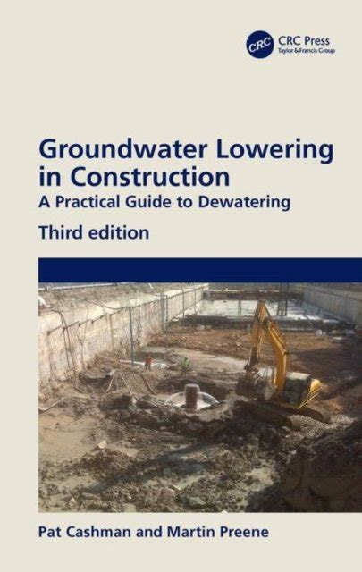 Groundwater Lowering In Construction A Practical Guide To Dewatering