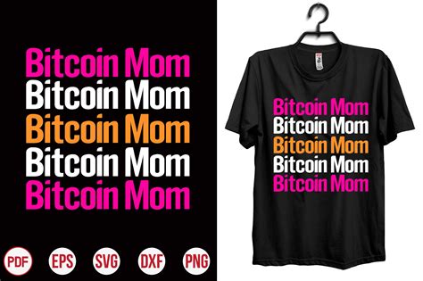 Bitcoin Mom Graphic By Creativemim2001 · Creative Fabrica