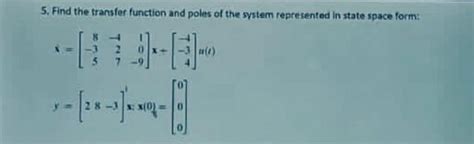 Solved Find The Transfer Function And Poles Of The System