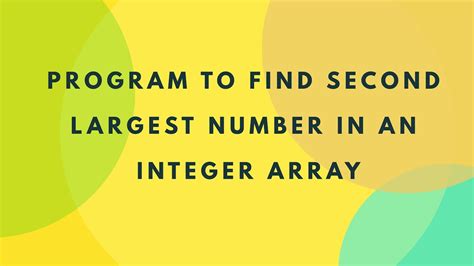 Java Program To Find Second Largest Number In An Integer Array Hindi