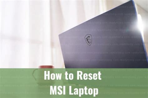 How To Reset Msi Laptop Ready To Diy