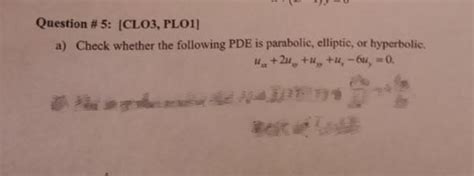 Solved A Check Whether The Following Pde Is Parabolic