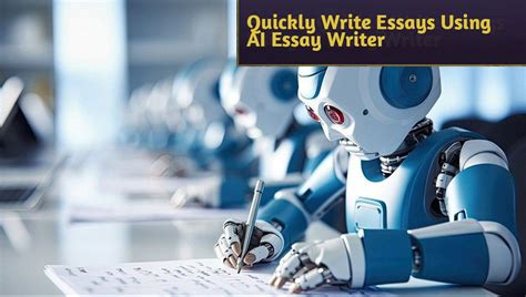 How To Quickly Write Essays Using Ai Essay Writer