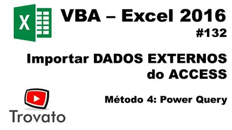 132 Excel Vba Inserir Dados Do Access Na Planilha Método 4