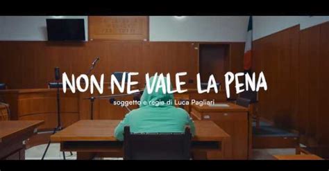 Presentato A Roma Il Docufilm Non Ne Vale La Pena Un Importante