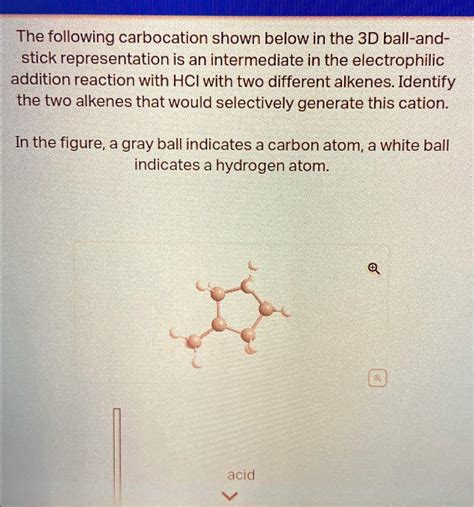 The Following Carbocation Shown Below In The 3d Ball And Stick