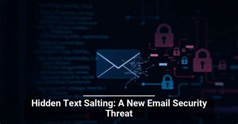 Hidden Text Salting A New Email Security Threat Jk Computer