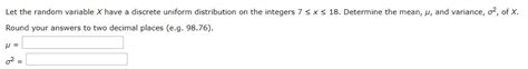 Solved Let The Random Variable X Have A Discrete Uniform Chegg