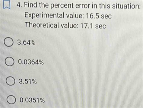 Solved Find The Percent Error In This Situation Experimental Value