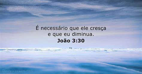 26 de outubro de 2024 Versículo da Bíblia do dia João 3 30