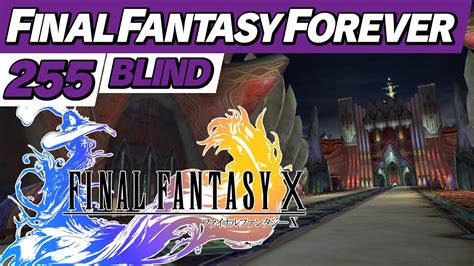 Final Fantasy Forever 255 Bevelle YouTube
