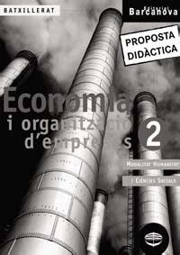 Economia i organització d empreses Batxillerat Proposta didàctica Materials Educatius