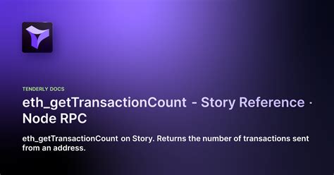 Ethgettransactioncount Story Reference Node Rpc Tenderly Documentation