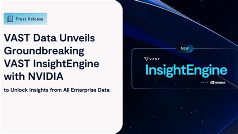 Vast Data Unveils Groundbreaking Vast Insightengine With Nvidia To Unlock Insights From All
