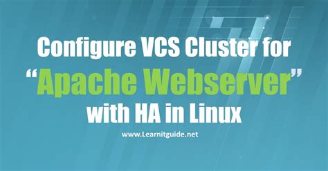 Configure Vcs Cluster For Apache Web Server With Ha On Linux