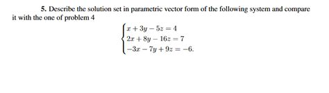 Solved Describe The Solution Set In Parametric Vector Chegg