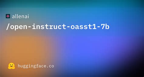 Allenaiopen Instruct Oasst1 7b · Hugging Face