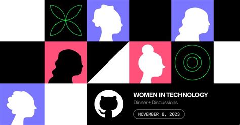 Github Universe Women In Technology Dinner Calvin Huang