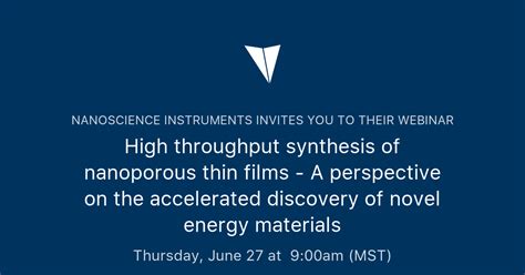 High Throughput Synthesis Of Nanoporous Thin Films A Perspective On